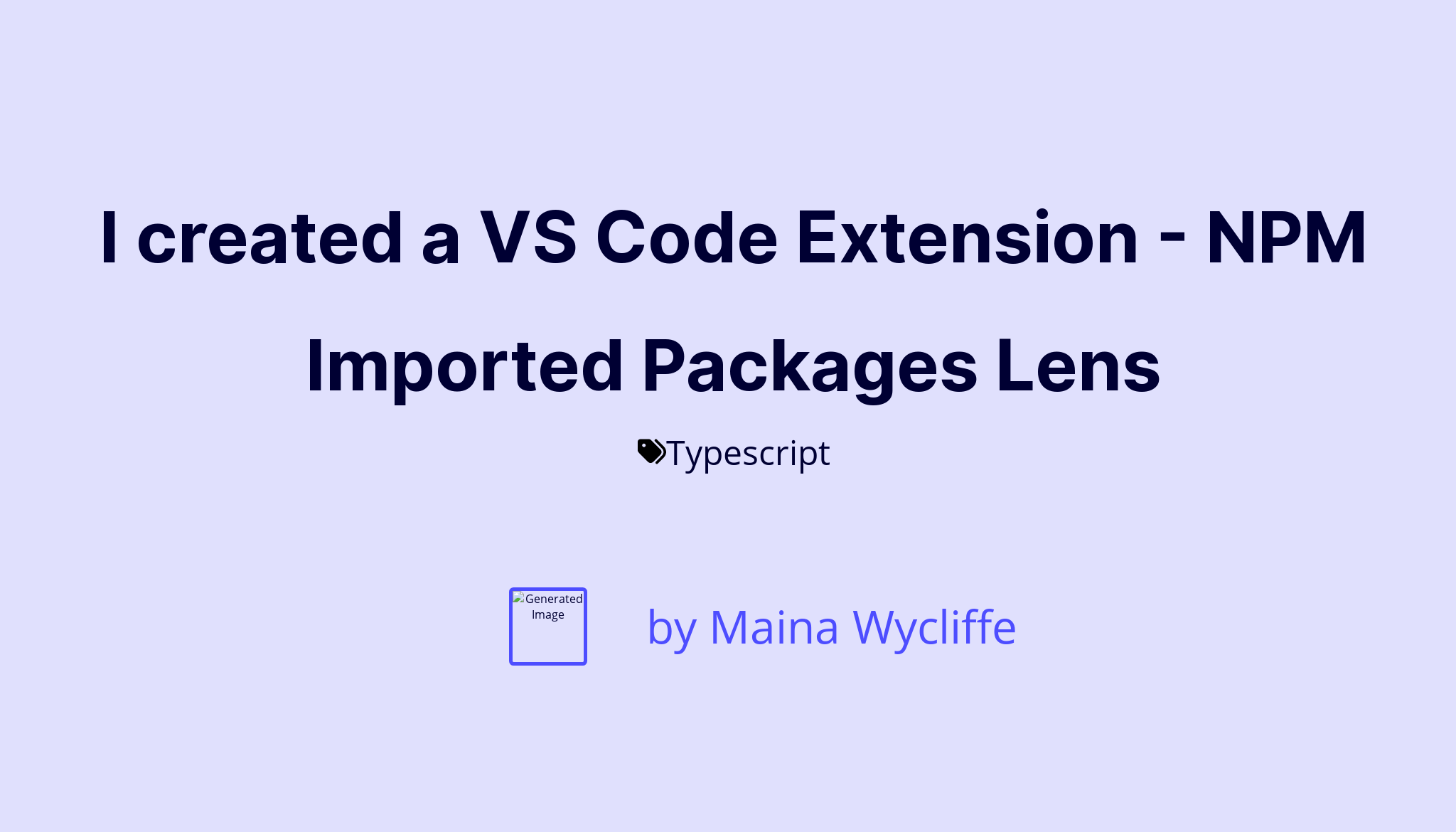 I created a VS Code Extension - NPM Imported Packages Lens | Maina Wycliffe